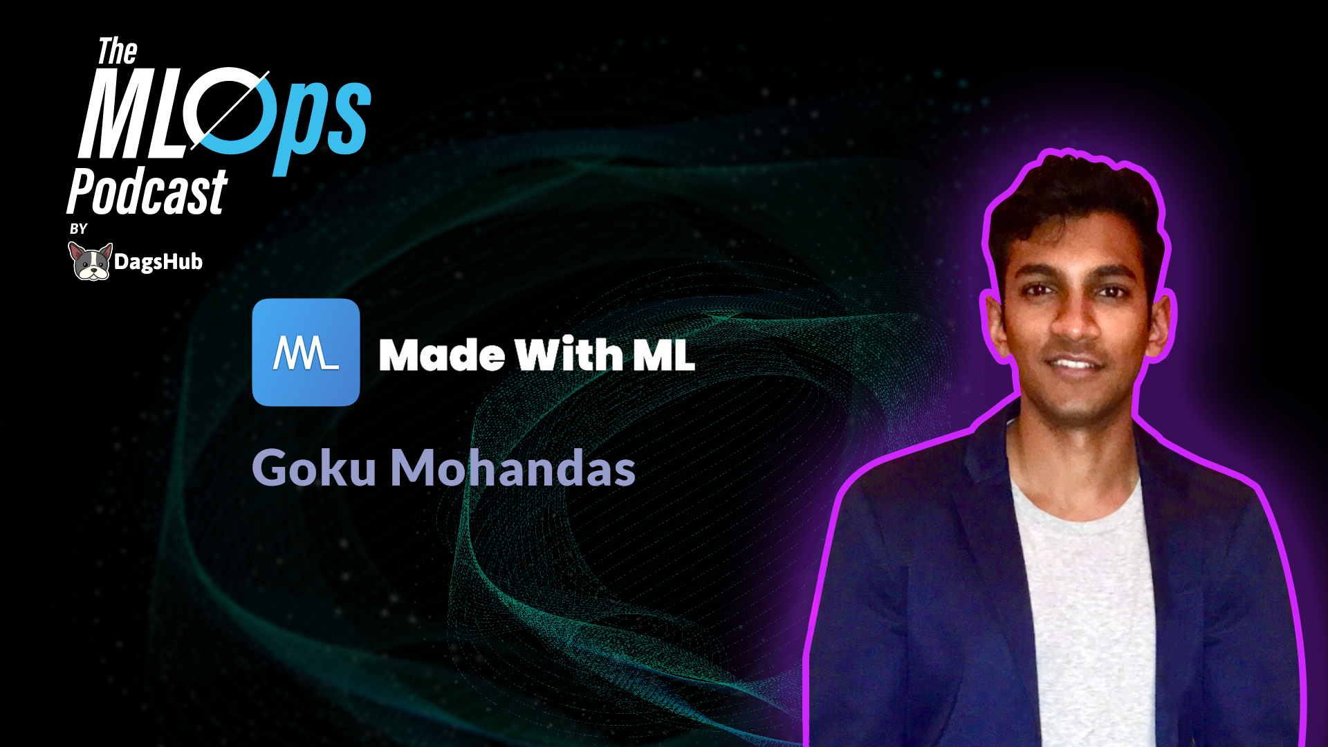 Made With ML - Learning How to Apply MLOps with Goku Mohandas