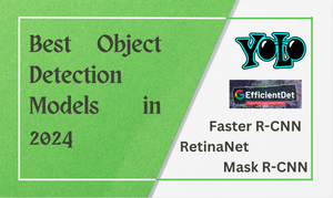 Best Object Detection Models (2024 List)